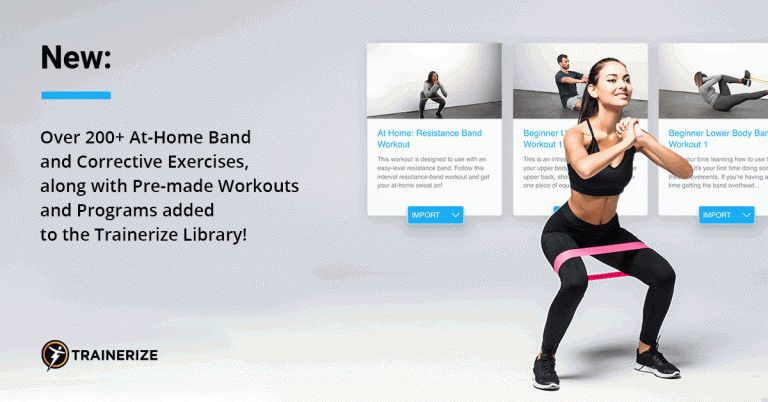 TRAINERIZE UPDATE | New At-Home Band and Corrective Exercises, Workouts ...