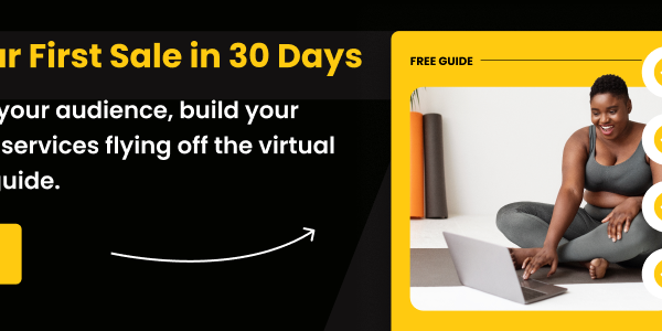 How to Get Your First Sale In 30 Days • Fitness Business Blog